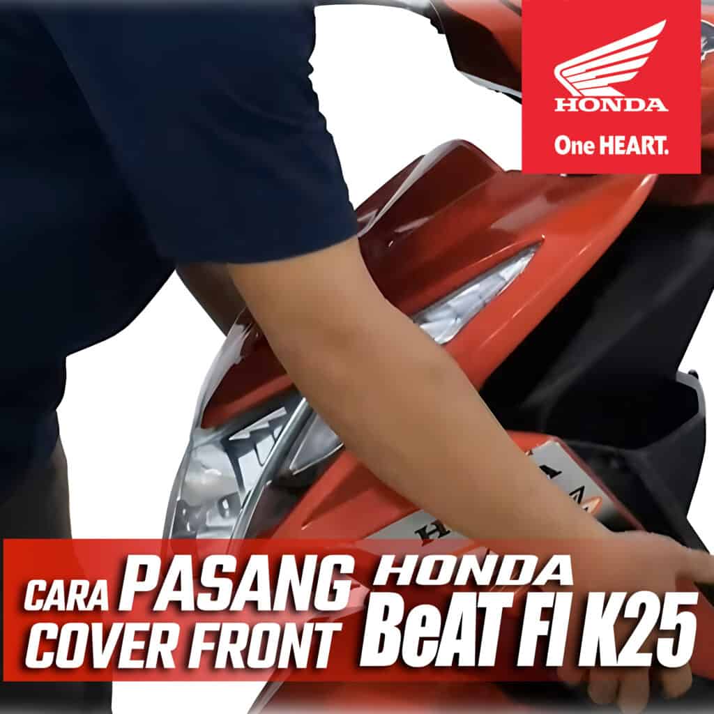Cara Pasang Cover Tameng Depan Honda BeAT FI K25