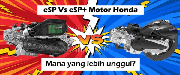 Perbedaan eSP dan eSP+ Honda: Mana yang Lebih Unggul?